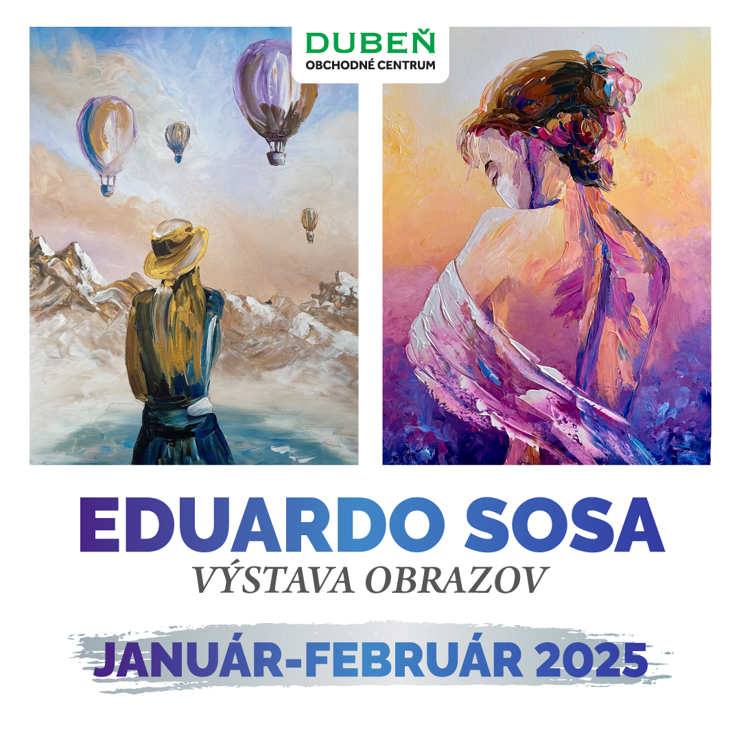 Výstava obrazov Eduarda Sosu - OC Dubeň